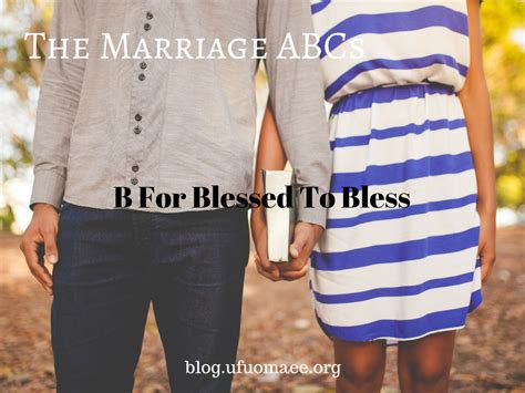 The Marriage Abcs B For Blessed To Bless Grace And Truth