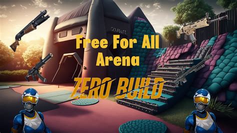 The Arena Zero Build 0build Fortnite Creative Map Code