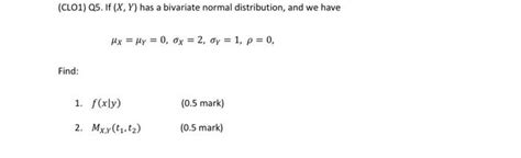 Solved CLO Q If X Y Has A Bivariate Normal Chegg Com