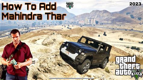 Gta V How To Install Mahindra Thar 2022 4x4 Mod Free How To Add