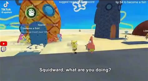 Tip 4 To Become A Fish Tipped Became A Fish Squidward What Are You