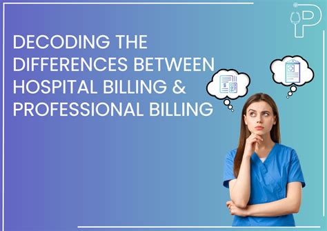 decoding the differences between hospital billing vs professional billing