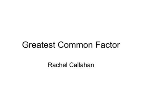 Greatest Common Factor Ppt