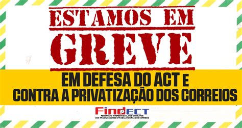 A Greve Dos Trabalhadores Dos Correios é Nacional Findect