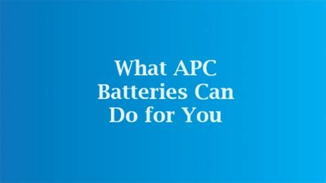 What Apc Batteries Can Do For You
