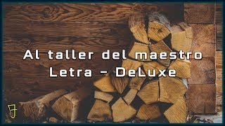Al taller del maestro Versión DeLuxe Alex Campos Jesús adríán Romero Lily Goodman