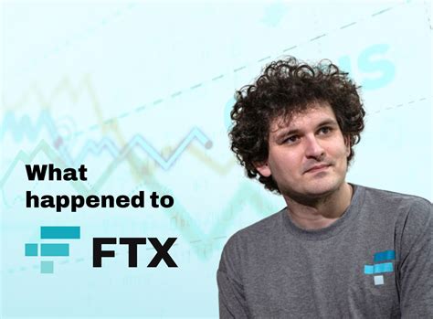 What Happened To Ftx The Rise And Fall Of A Crypto Giant