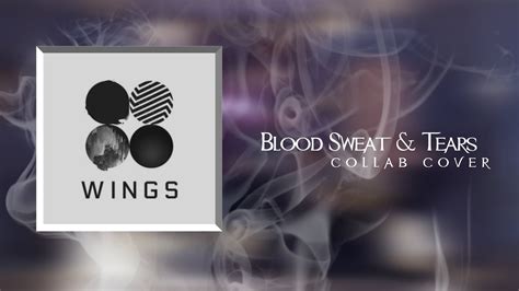 BTS 방탄 소년단 피 땀 눈물 Blood Sweat Tears COLLAB COVER YouTube