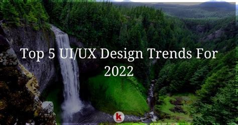 Top 5 UI UX Design Trends For 2022 RedAlkemi