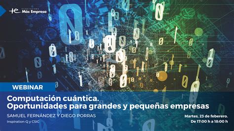 Computación Cuántica Ventajas Oportunidades Y Aplicaciones Ecosistema MÁs