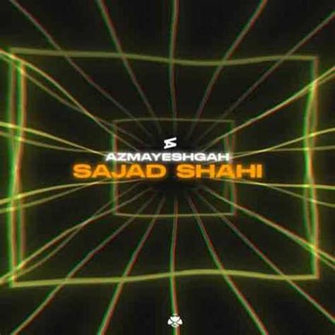 دانلود آهنگ جدید سجاد شاهی آزمایشگاه بهترین کیفیت و متن آهنگ