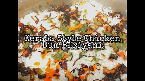 Chicken Dum Biriyani Spicy Chicken Biriyani Kerala Recipe Village