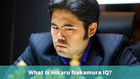 What Is Hikaru Nakamura Iq