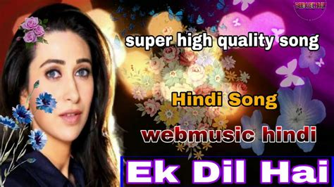 Ek Dil Hai Ek Rista High Quality Song Webmusic Hindi YouTube