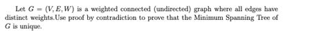 Solved Let Gvew ﻿is A Weighted Connected Undirected
