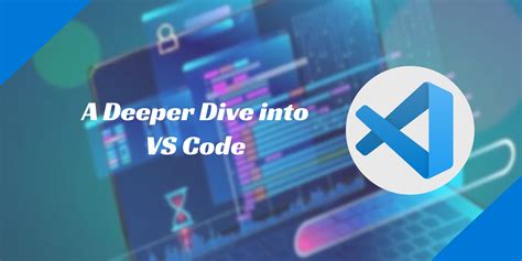 A Deeper Dive Into Vs Code Figma