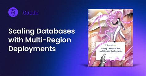 Guide Scaling Databases With Multi Region Deployments