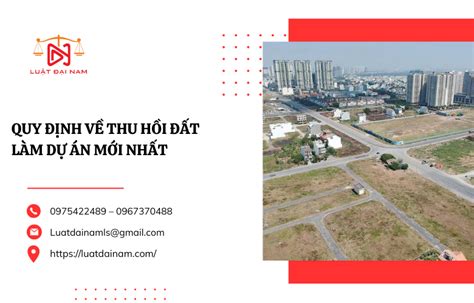 Quy định Về Thu Hồi đất Làm Dự án Mới Nhất