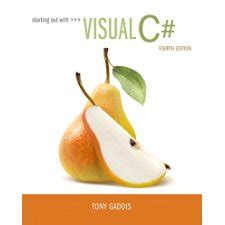 Starting Out With Visual C 4th Edition By Gaddis Tony 9780134382609