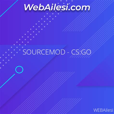 SOURCEMOD CS GO WEBAilesi