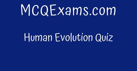 Human Evolution Quiz