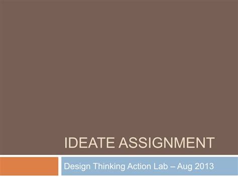 Ideate Assignment Ppt
