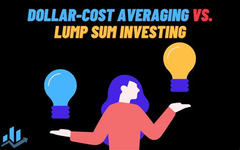 Dollar Cost Averaging Vs Lump Sum Investing Stock Market Prep