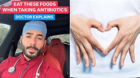 Antibiotics Killing Your Gut Bacteria Doctor Shares Best Foods To Eat For Healing And Balance