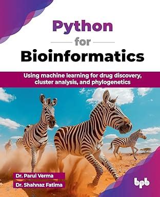 Python For Bioinformatics Using Machine Learning For Drug Discovery