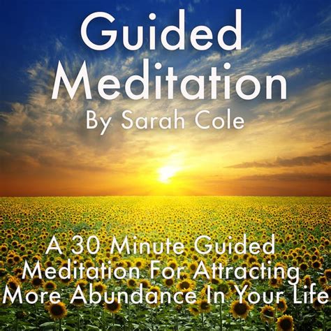 Guided Meditation A 30 Minute Guided Meditation For Attracting More