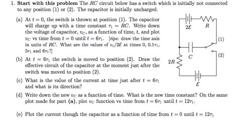Start With This Problem The Rc Circuit Below Has A