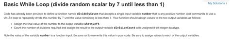 Solved Basic While Loop Divide Random Scalar By Until Chegg