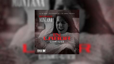 Mykko Montana In Labor Mixtape Hosted By Dj Dynamite Dj Fresh Dj S R