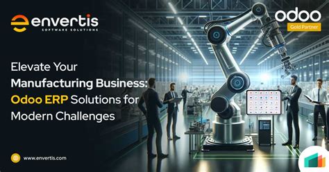Elevate Manufacturing With Odoo Erp For Modern Challenges