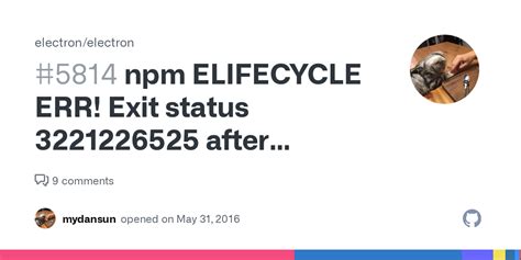Npm Elifecycle Err Exit Status 3221226525 After Appquit · Issue