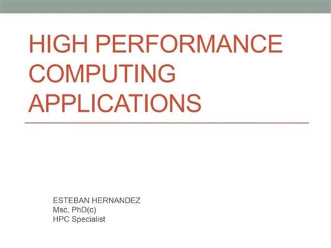 Introduction To High Performance Computing