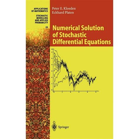 Stochastic Modelling And Applied Probability Numerical Solution Of Stochastic Differential