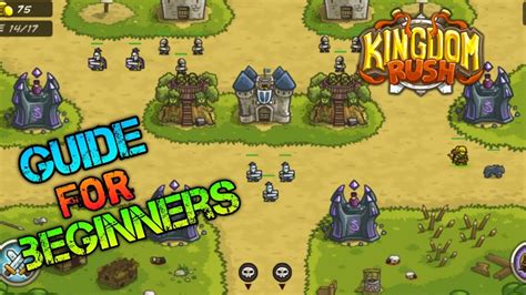 Kingdom Rush A Guide For Beginnerstips And Tricks Youtube