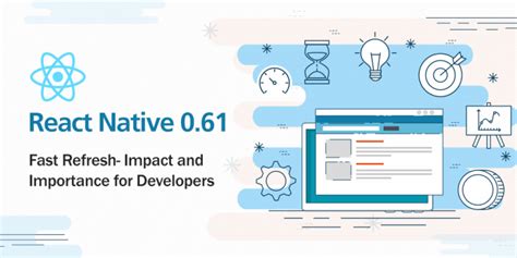 React Native Fast Refresh The Latest Update Thats Reinventing Reactjs Development