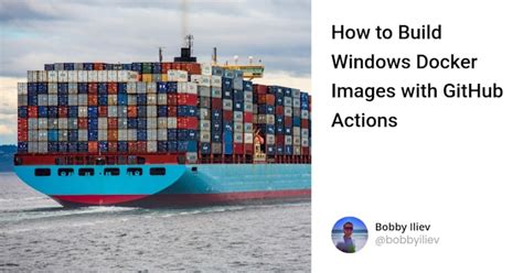 How To Build Windows Docker Images With Github Actions Devdojo