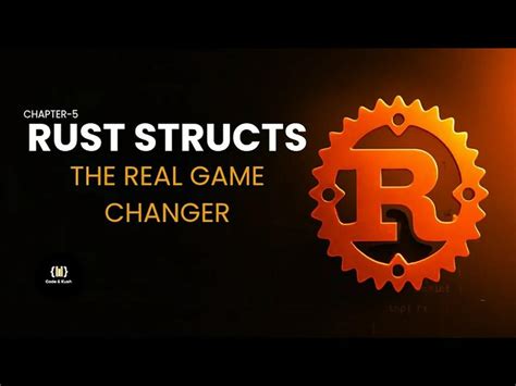 Rust Structs The Beginners Guide To Organizing Your Data