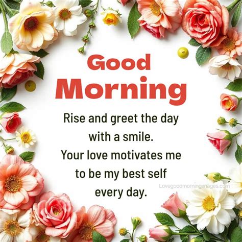 Good Morning Motivational Quotes For Love Love Good Morning Images