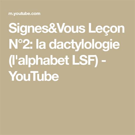 Signes Vous Leçon N la dactylologie l alphabet LSF YouTube Alphabet Education Interactive