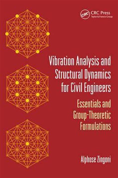 Vibration Analysis And Structural Dynamics Alphose Zingoni