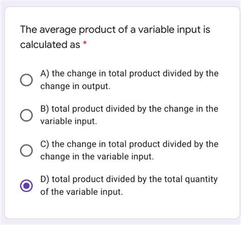 Solved The Average Product Of A Variable Input Is Calculated As O