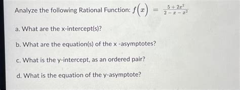 Solved Analyze The Following Rational Function