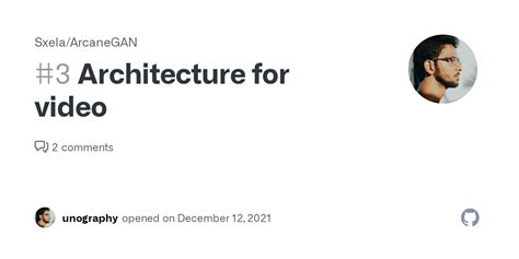 Architecture For Video · Issue 3 · Sxelaarcanegan · Github