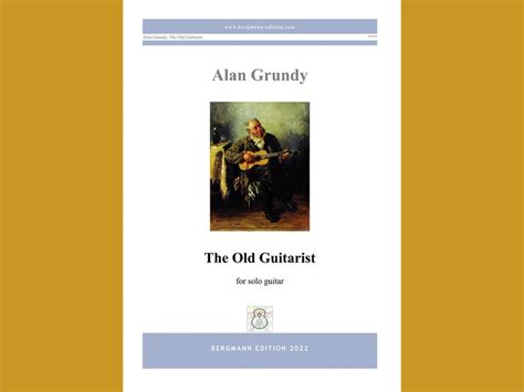 Alan Grundy The Old Guitarist Bergmann