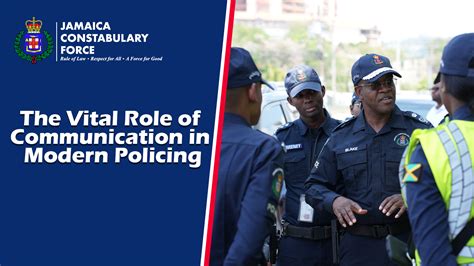The Vital Role Of Communication In Modern Policing Jamaica