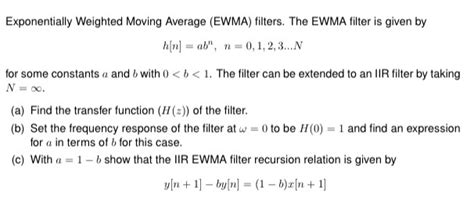 Solved Exponentially Weighted Moving Average Ewma Filters